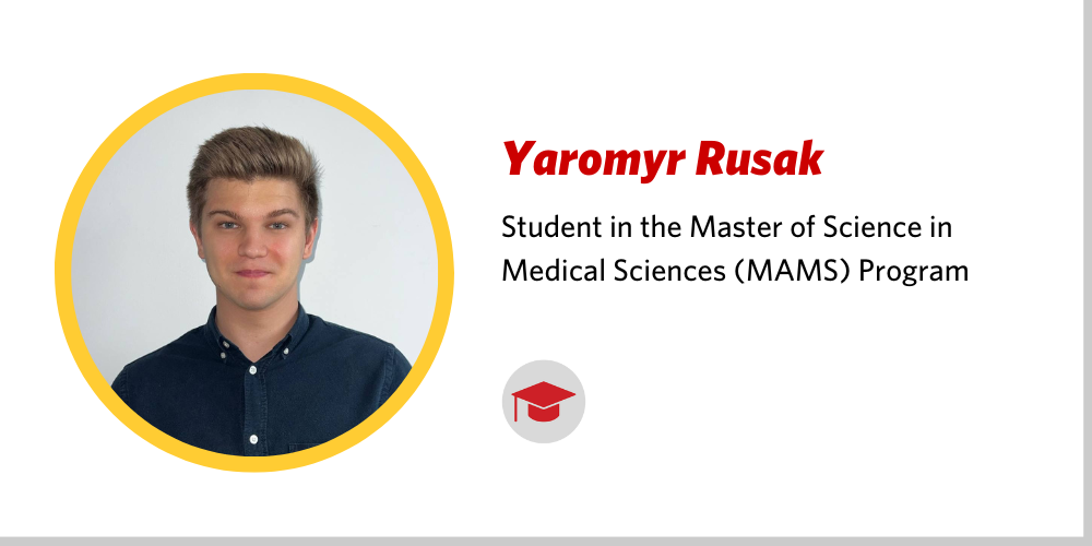 Meet the Mentor: Yaromyr Rusak | Graduate Medical Sciences