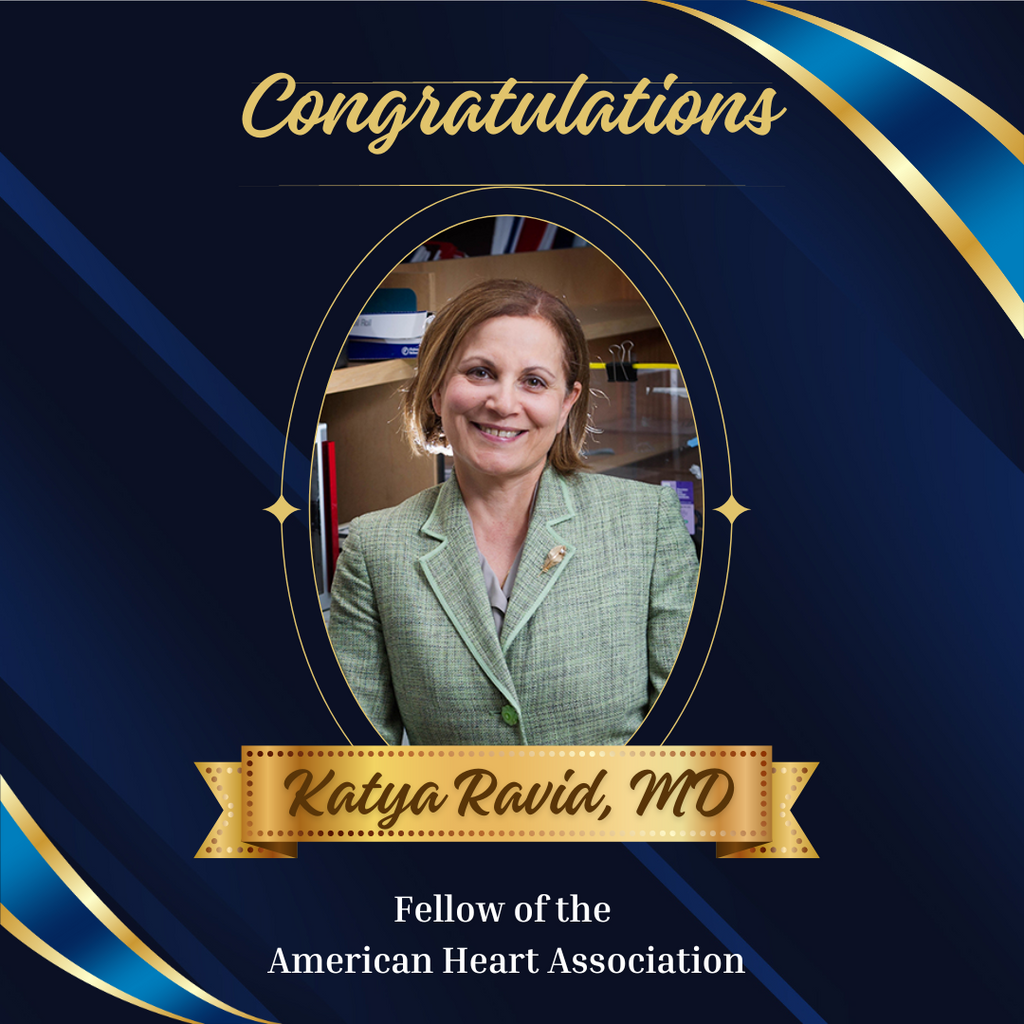 Fellow of the American Heart Association – Katya Ravid, MD | Medicine